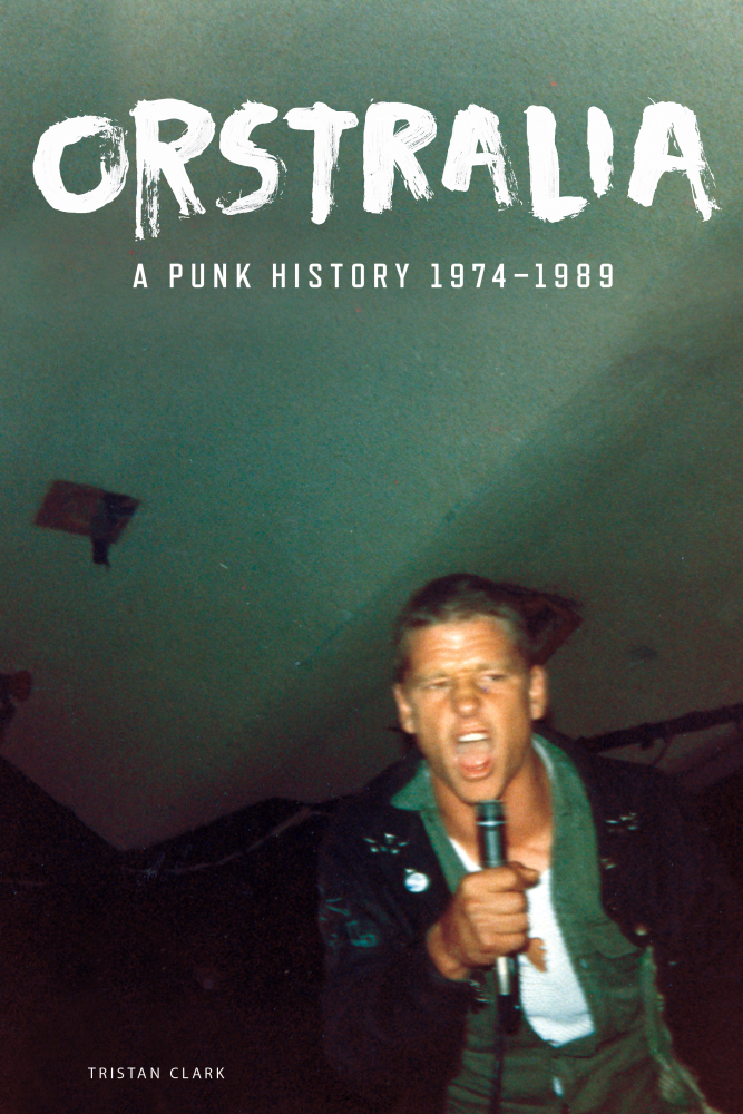 Orstralia: A Punk History 1974–1989 (e-Book)